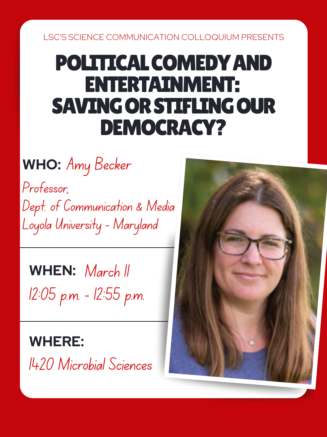 LSC Science Communication Colloquium: Amy Becker on “Political comedy ...